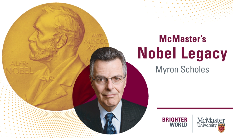 McMaster’s Nobel Legacy: Myron Scholes - DeGroote School of Business