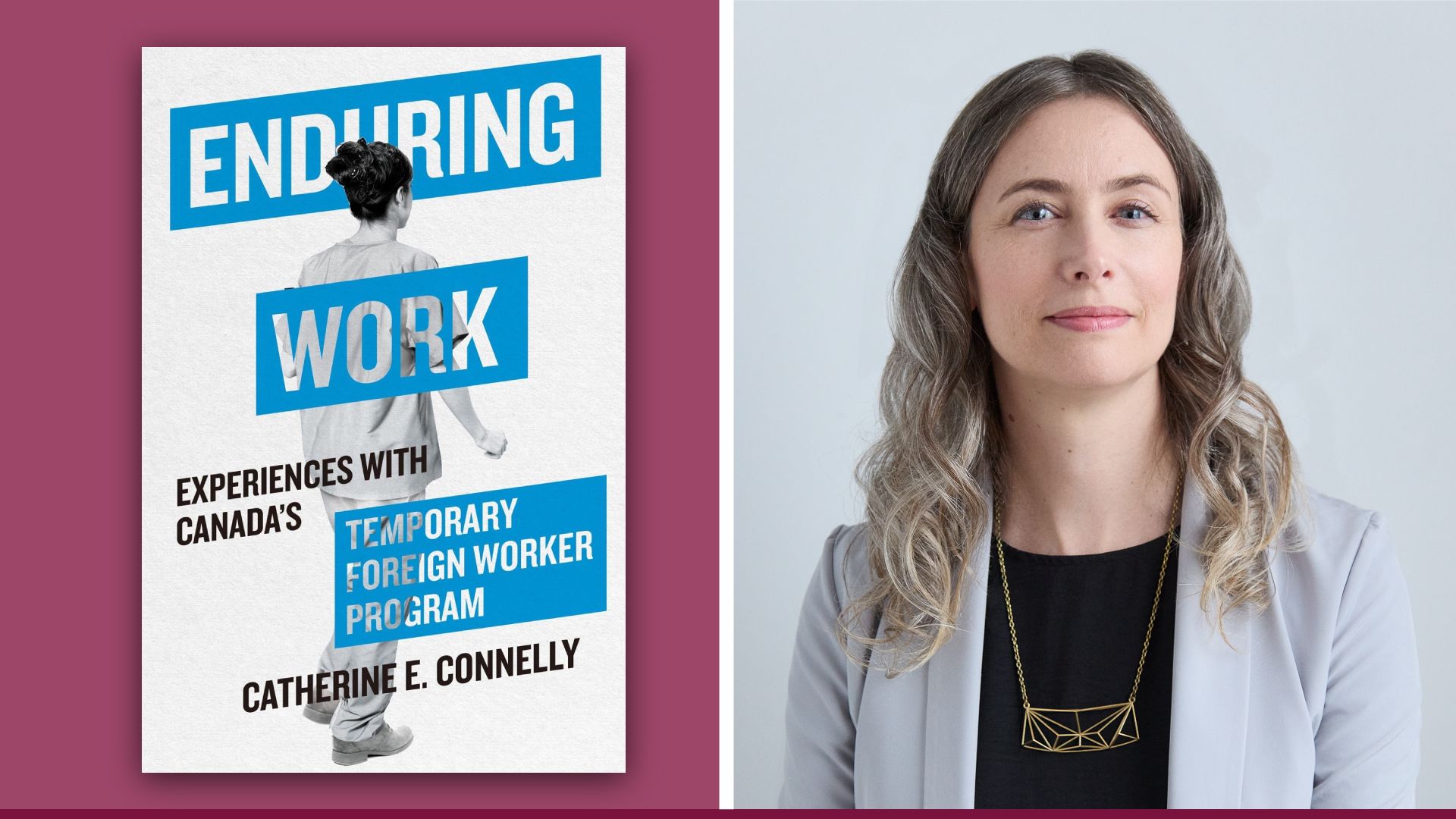 Enduring Work: Experiences with Canada’s Temporary Foreign Worker ...
